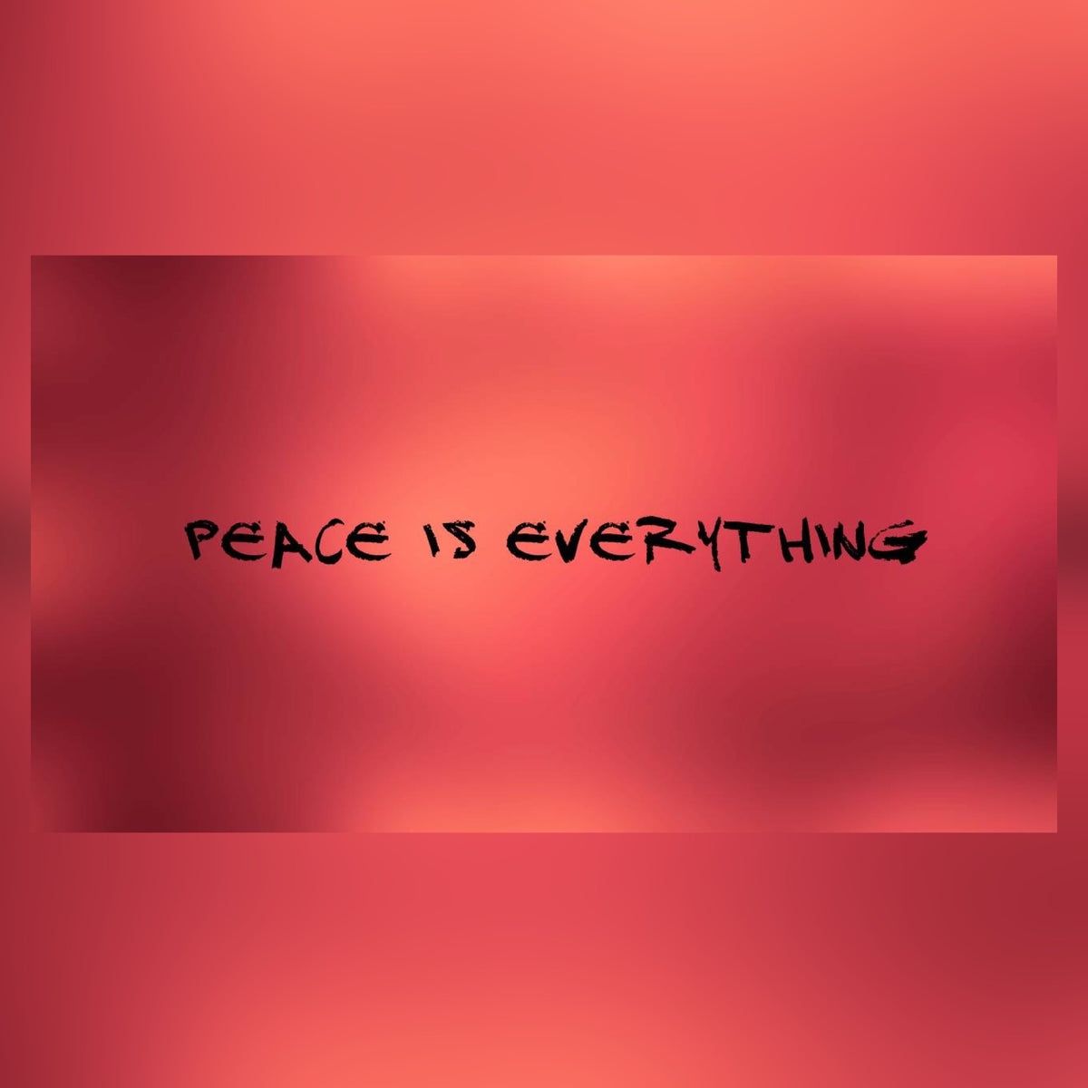 PEACE IS EVERYTHING 💎 – Spoken Reasons